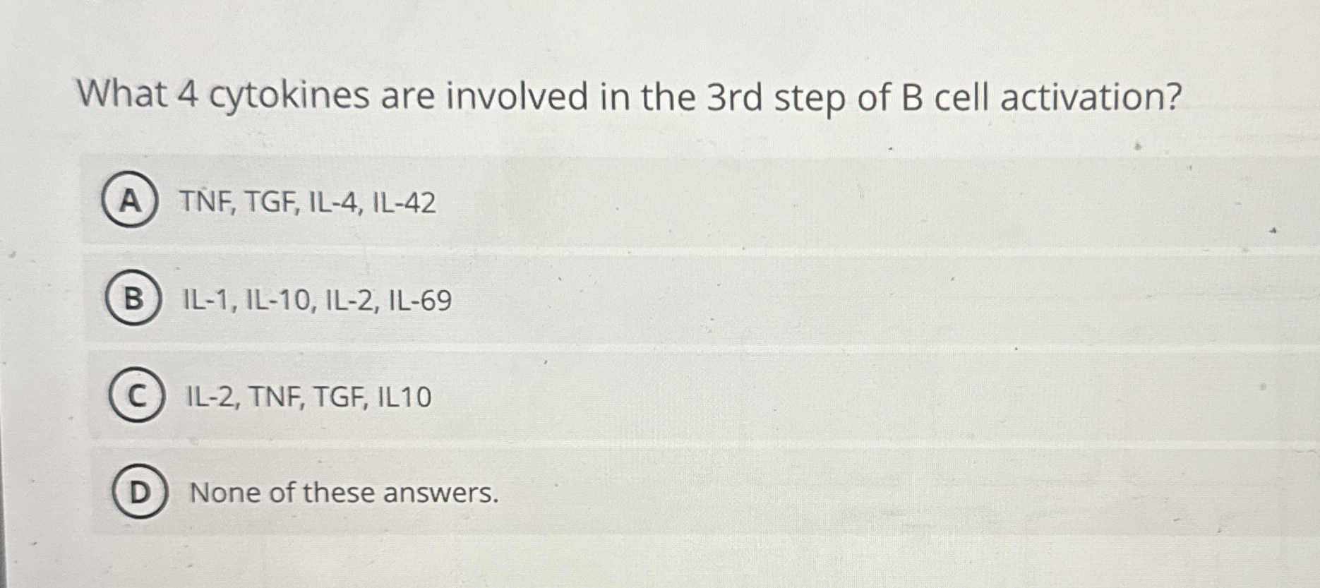 Solved What 4 ﻿cytokines are involved in the 3rd step of B | Chegg.com