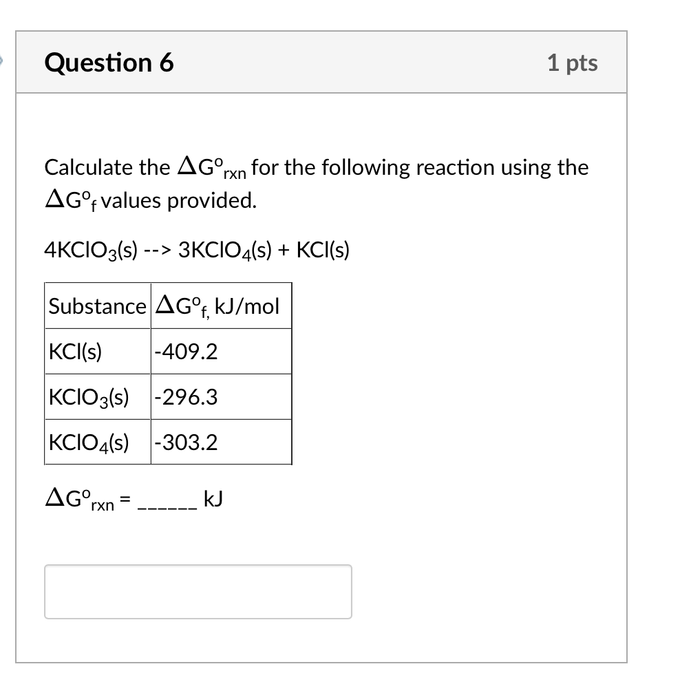 Solved Question 6Calculate the ΔG°?rxn ﻿for the following | Chegg.com