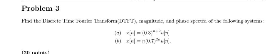 Solved Find the Discrete Time Fourier Transform(DTFT), | Chegg.com