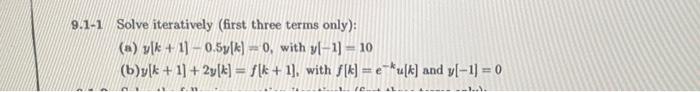 Solved 1 Solve iteratively (first three terms only): (a) | Chegg.com