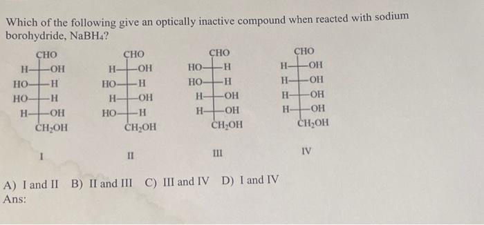Solved Which of the following give an optically inactive | Chegg.com