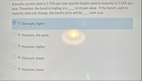 Solved A bond's current yield is 5.75% ﻿per year and the | Chegg.com
