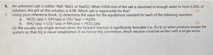 Solved 6. An unknown salt is either: NaF,NaCl or NaOCL When | Chegg.com