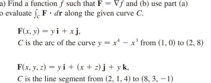 Solved ) Find a function f such that F=∇f and (b) use part | Chegg.com