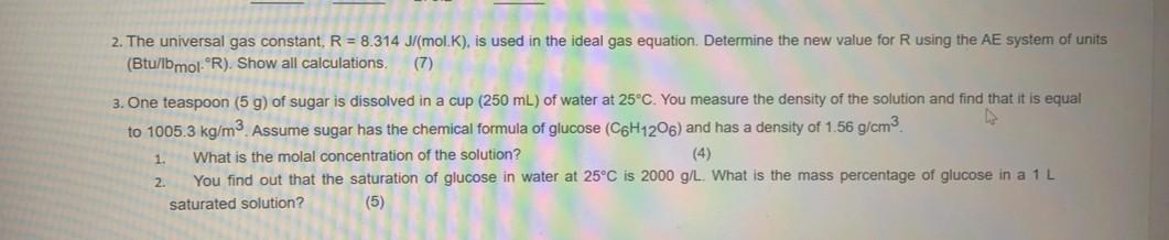 Solved 2. The universal gas constant, R = 8.314 J/(mol.K), | Chegg.com