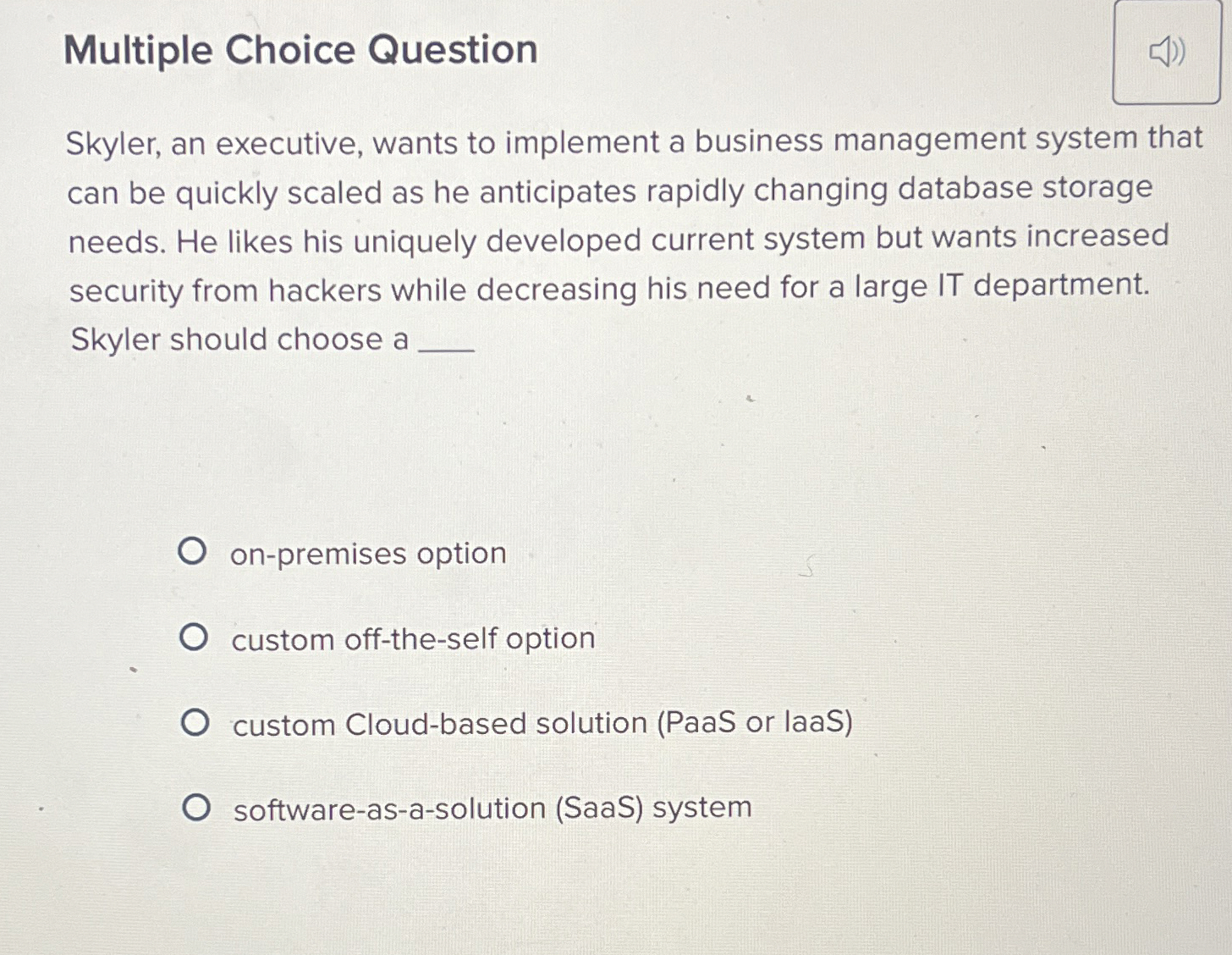 Solved Multiple Choice QuestionSkyler, an executive, wants | Chegg.com