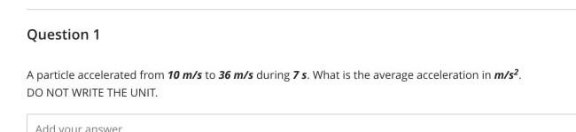 Solved A particle accelerated from 10 m/s to 36 m/s during 7 | Chegg.com