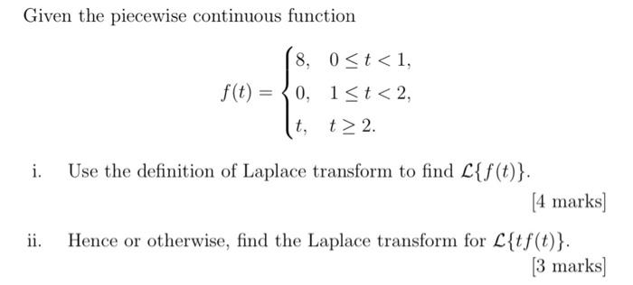 Solved Given the piecewise continuous function | Chegg.com