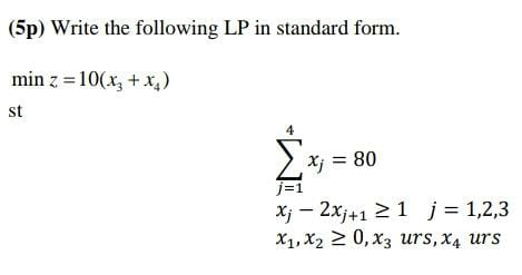 Solved (5p) ﻿Write the following LP in standard | Chegg.com