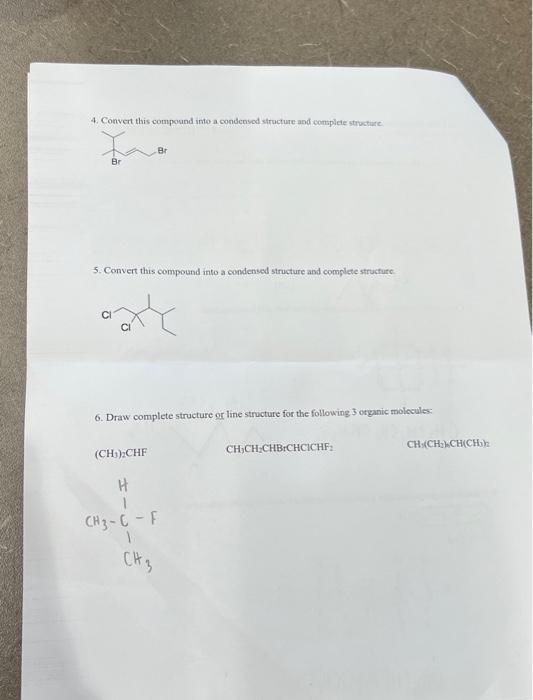 Solved 4. Convert this compound into a condensod structure | Chegg.com