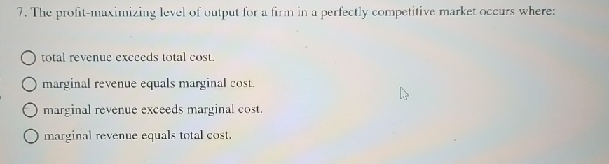 Solved The profit-maximizing level of output for a firm in a | Chegg.com