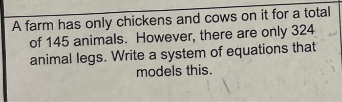 Solved A farm has only chickens and cows on it for a total | Chegg.com