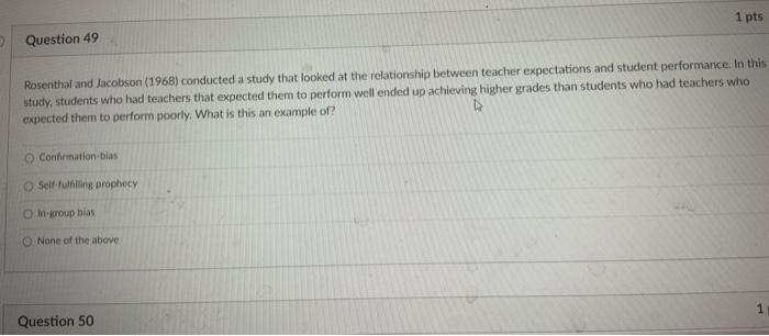 Solved 1 pts Question 49 Rosenthal and Jacobson (1968) | Chegg.com