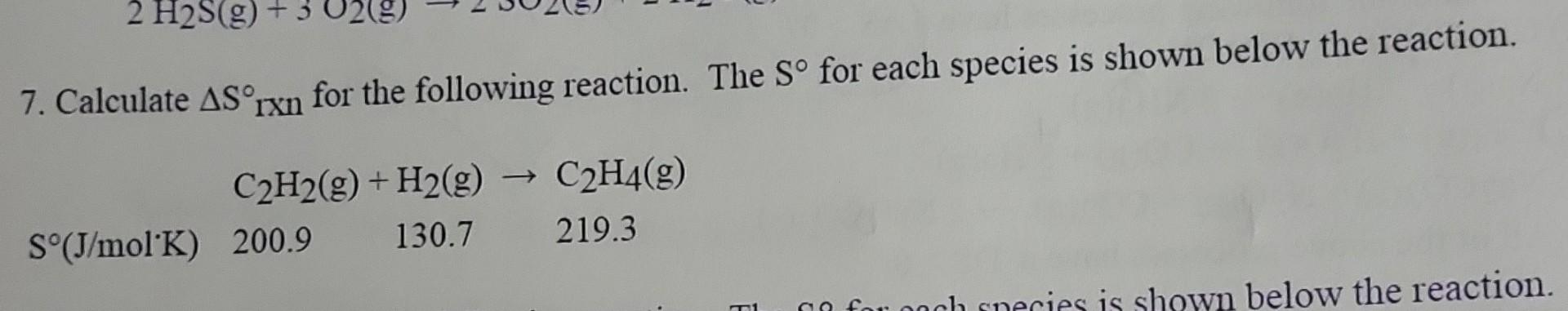 Solved 7. Calculate AS rxn for the following reaction. The | Chegg.com