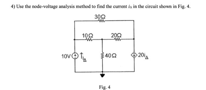 Solved 4) Use the node-voltage analysis method to find the | Chegg.com