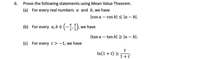 Solved 6. Prove the following statements using Mean Value | Chegg.com