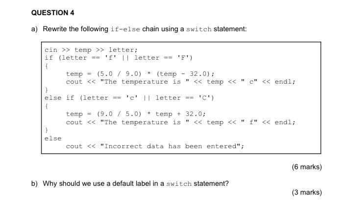 Solved QUESTION 4 a) Rewrite the following if-else chain | Chegg.com