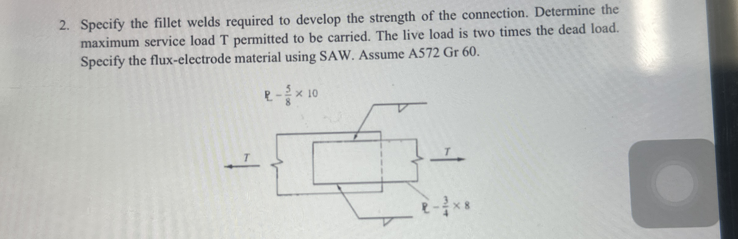 Solved Specify the fillet welds required to develop the | Chegg.com