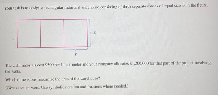 Solved Your task is to design a rectangular industrial | Chegg.com