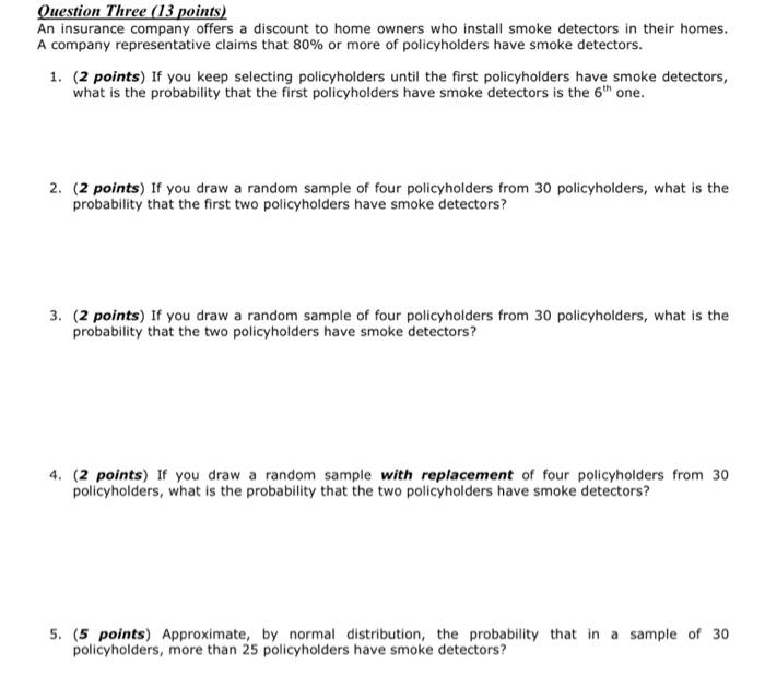 Solved Ouestion Three ( 13 points) An insurance company | Chegg.com Solved Ouestion Three ( 13 points) An insurance company | Chegg.com