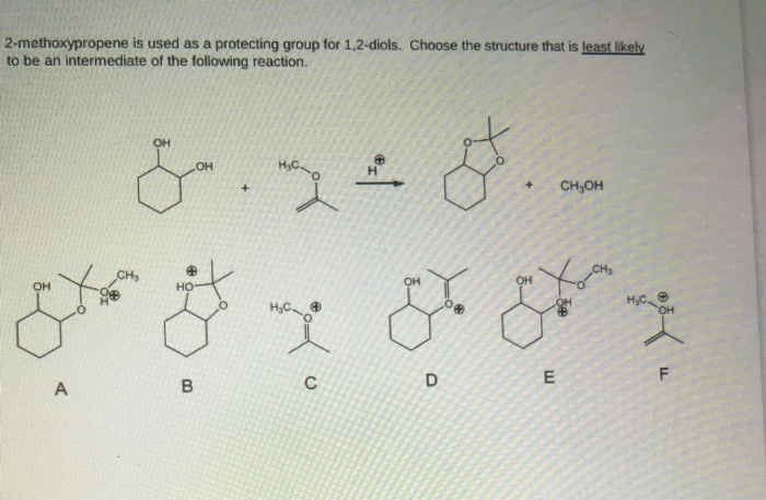 Solved 2-methoxypropene is used as a protecting group for | Chegg.com