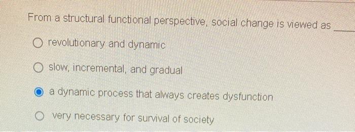 From a structural functional perspective, social | Chegg.com