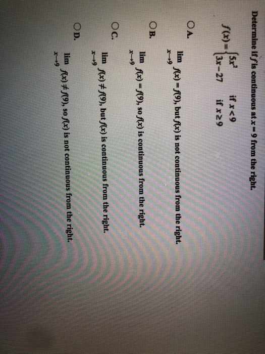 Solved Determine if fis continuous at x - 9 from the right. | Chegg.com