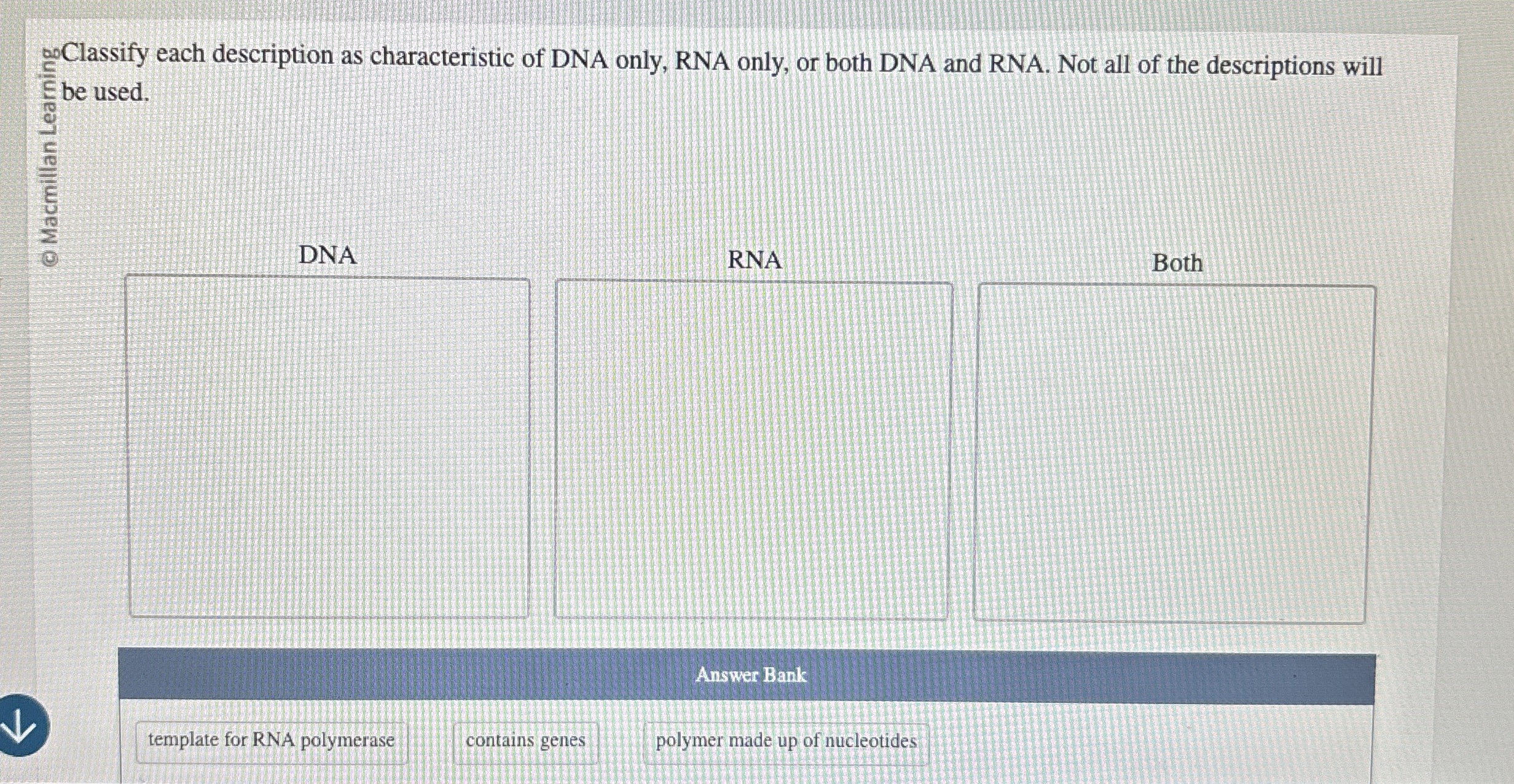 Solved DoClassify each description as characteristic of DNA | Chegg.com