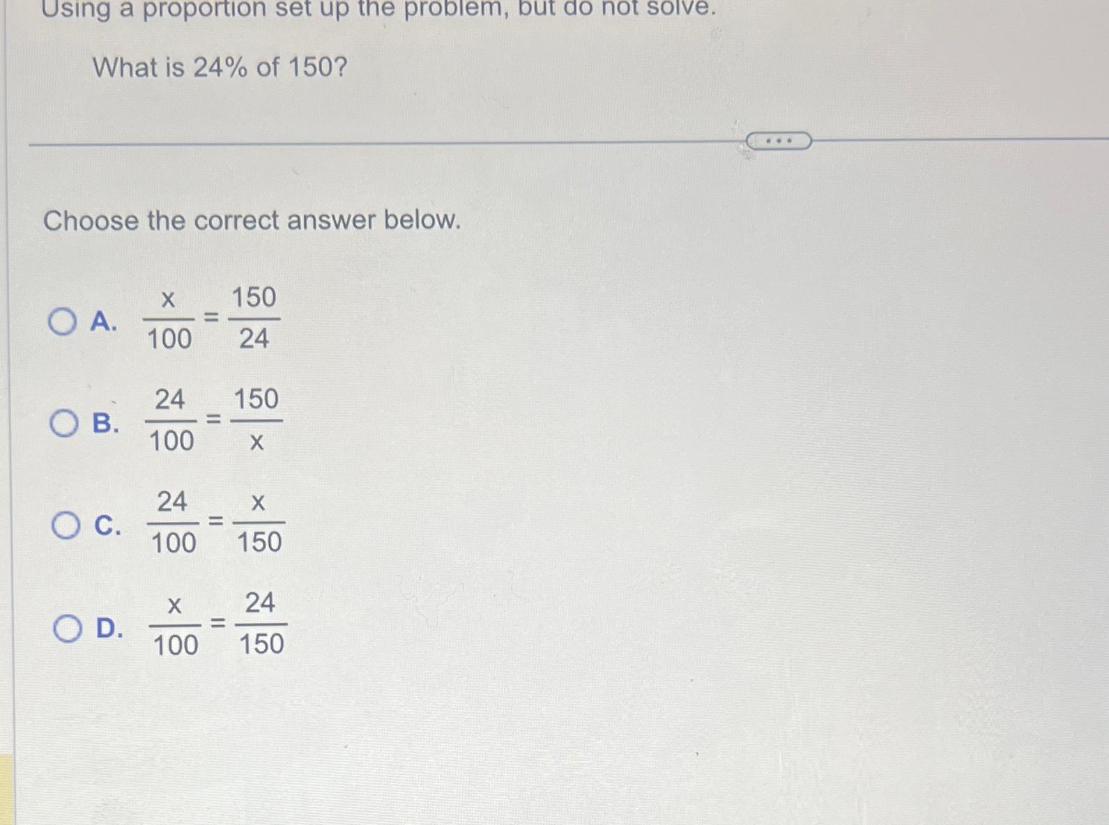 Solved Using a proportion set up the problem, but do not | Chegg.com