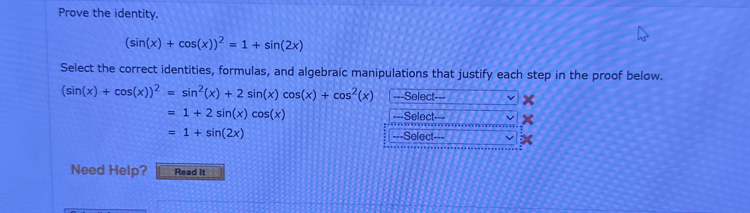Solved Prove the identity.(sin(x)+cos(x))2=1+sin(2x)Select | Chegg.com