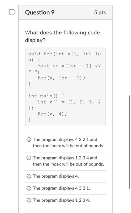 Solved Question 10 5 pts What does the following code | Chegg.com