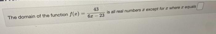 Solved 43 is all real numbers & except for a where x equals | Chegg.com