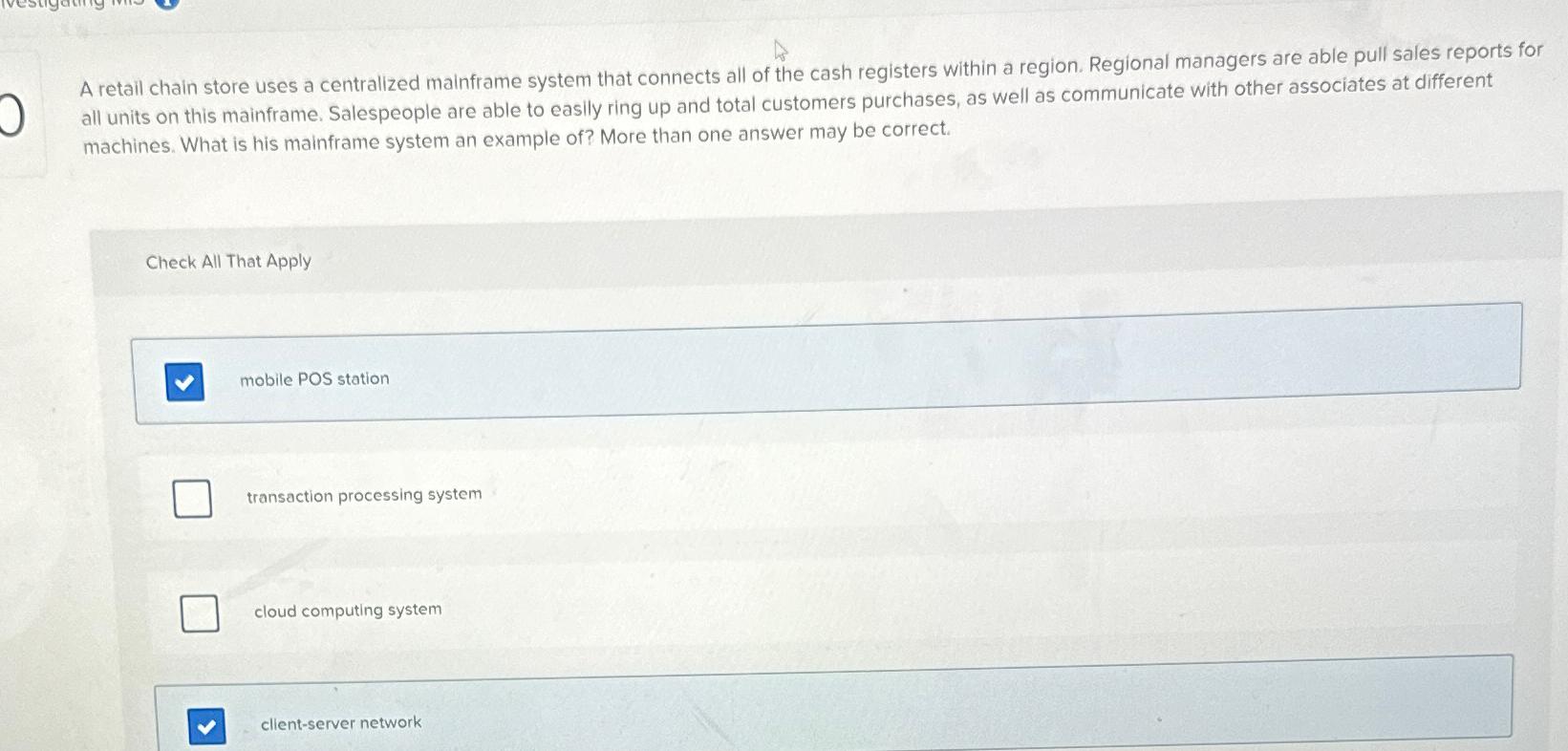 Solved A retail chain store uses a centralized mainframe | Chegg.com
