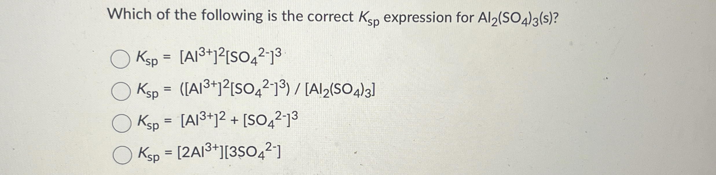Solved by an EXPERT Which of the following is the correct Ksp | Chegg.com