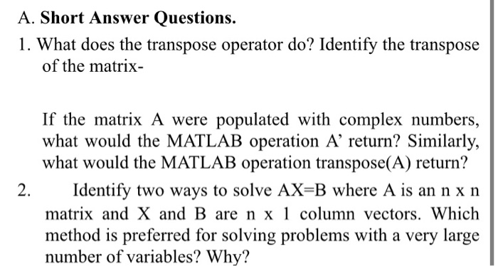 Solved A. Short Answer Questions 1. What does the transpose | Chegg.com