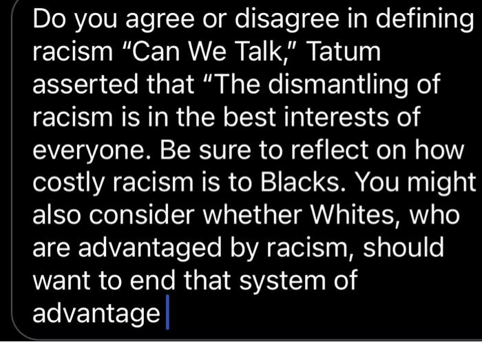 Solved Do you agree or disagree in defining racism "Can We | Chegg.com