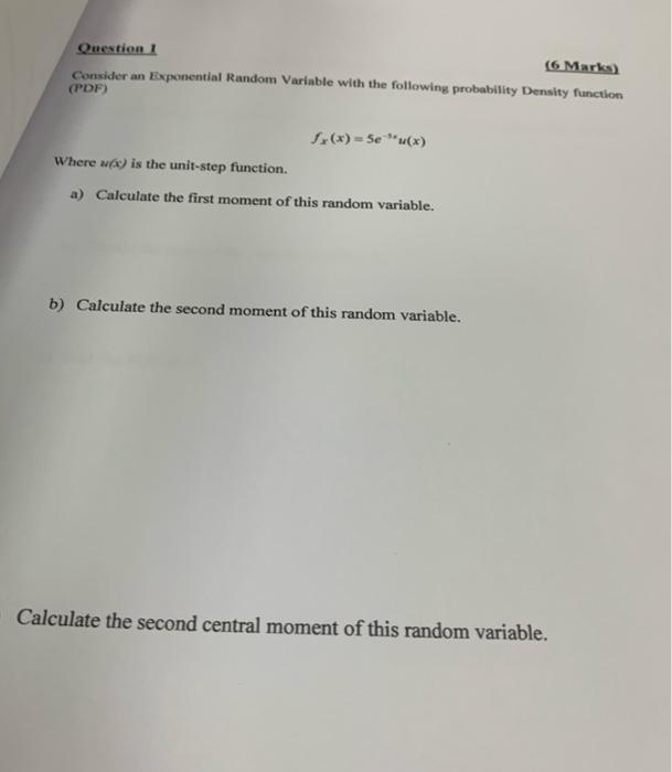 Solved (6 Marks) Consider an Exponential Random Variable | Chegg.com