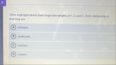 Solved Three hydrogen atoms have respective weights of 1,2 | Chegg.com