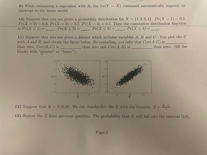 Solved 9) While estimating a regression with R, the lm(Y∼X) | Chegg.com
