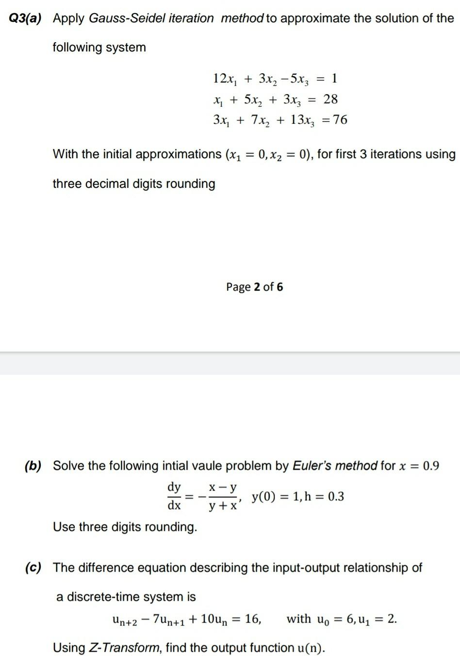 Solved Q3(a) Apply Gauss-Seidel iteration method to | Chegg.com