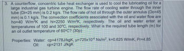Solved 3. A counterflow, concentric tube heat exchanger is | Chegg.com