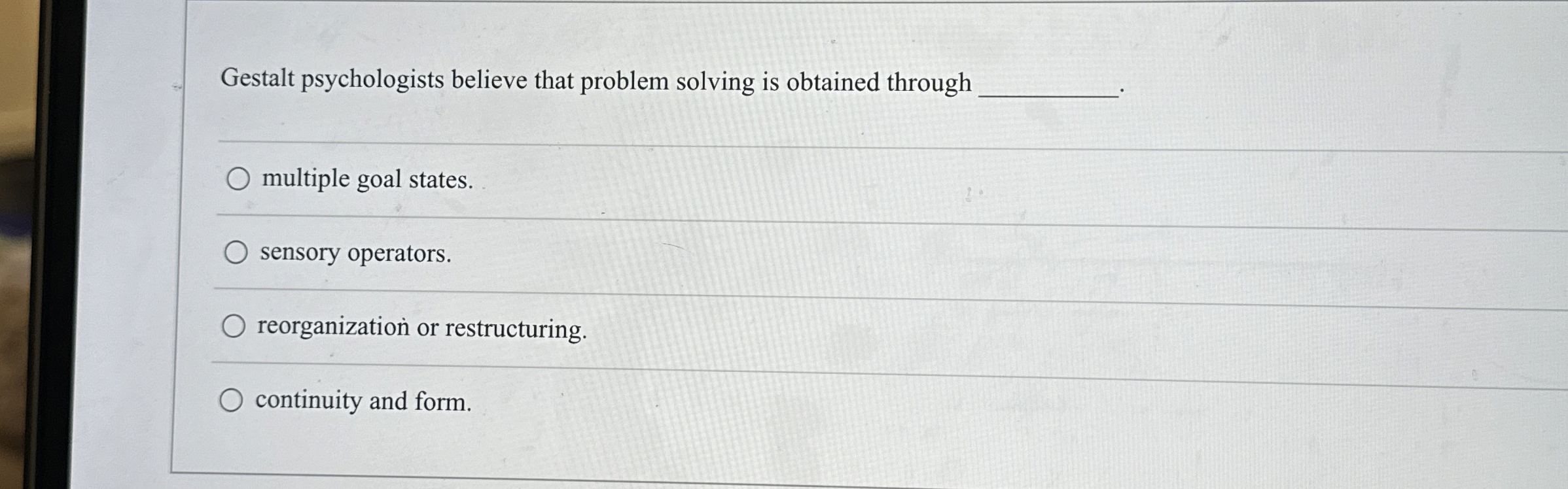 Solved Gestalt psychologists believe that problem solving is | Chegg.com