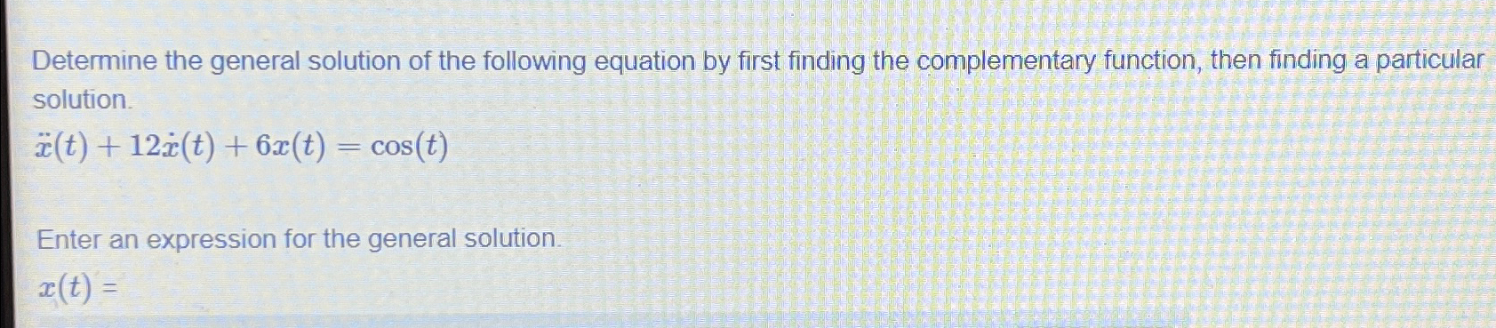 Solved Determine the general solution of the following | Chegg.com