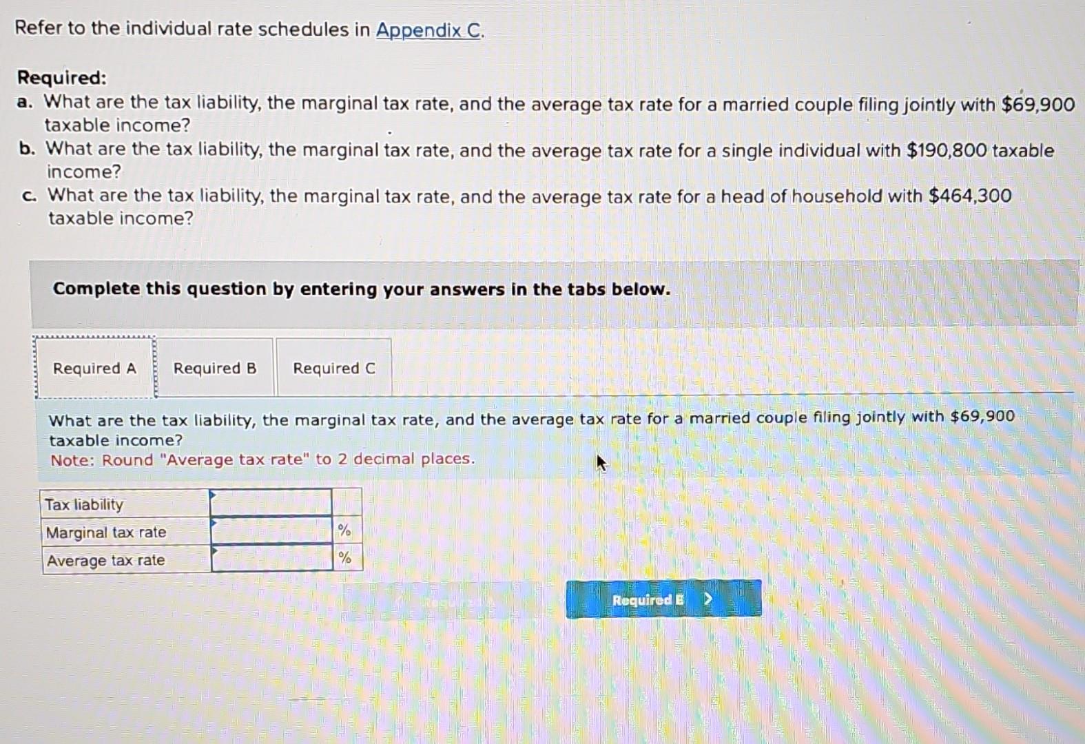 Solved Refer to the individual rate schedules in Appendix C. | Chegg.com
