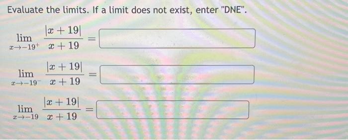 Solved Evaluate the limits. If a limit does not exist, enter | Chegg.com