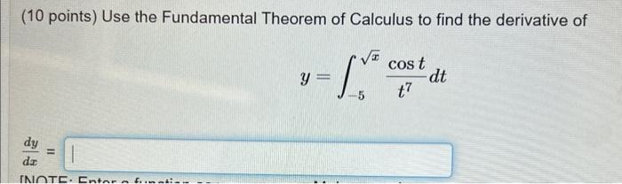 Solved (10 points) Use the Fundamental Theorem of Calculus | Chegg.com ...