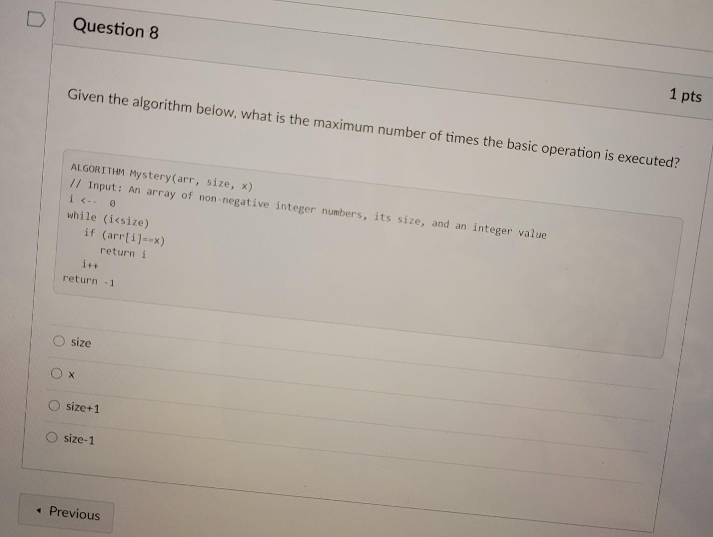 Solved Question 8 Given the algorithm below, what is the | Chegg.com
