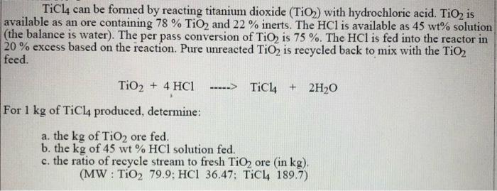 Solved TiCl4 can be formed by reacting titanium dioxide | Chegg.com
