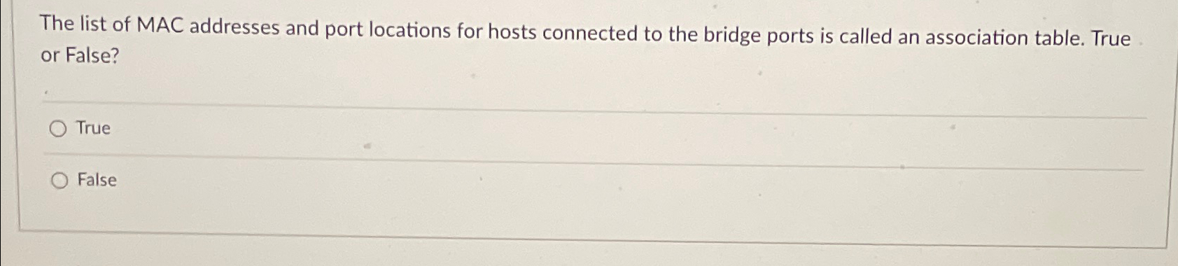 Solved The list of MAC addresses and port locations for | Chegg.com
