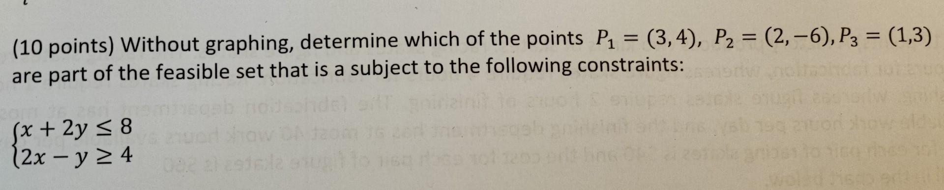 Solved (10 points) Without graphing, determine which of the | Chegg.com